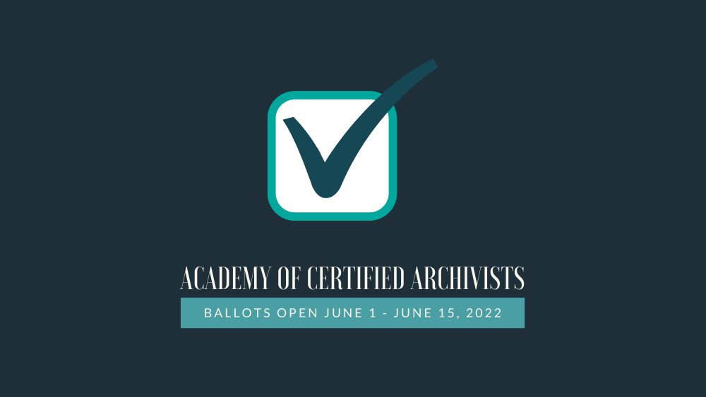 ACA Election 2022 | The Academy of Certified Archivists